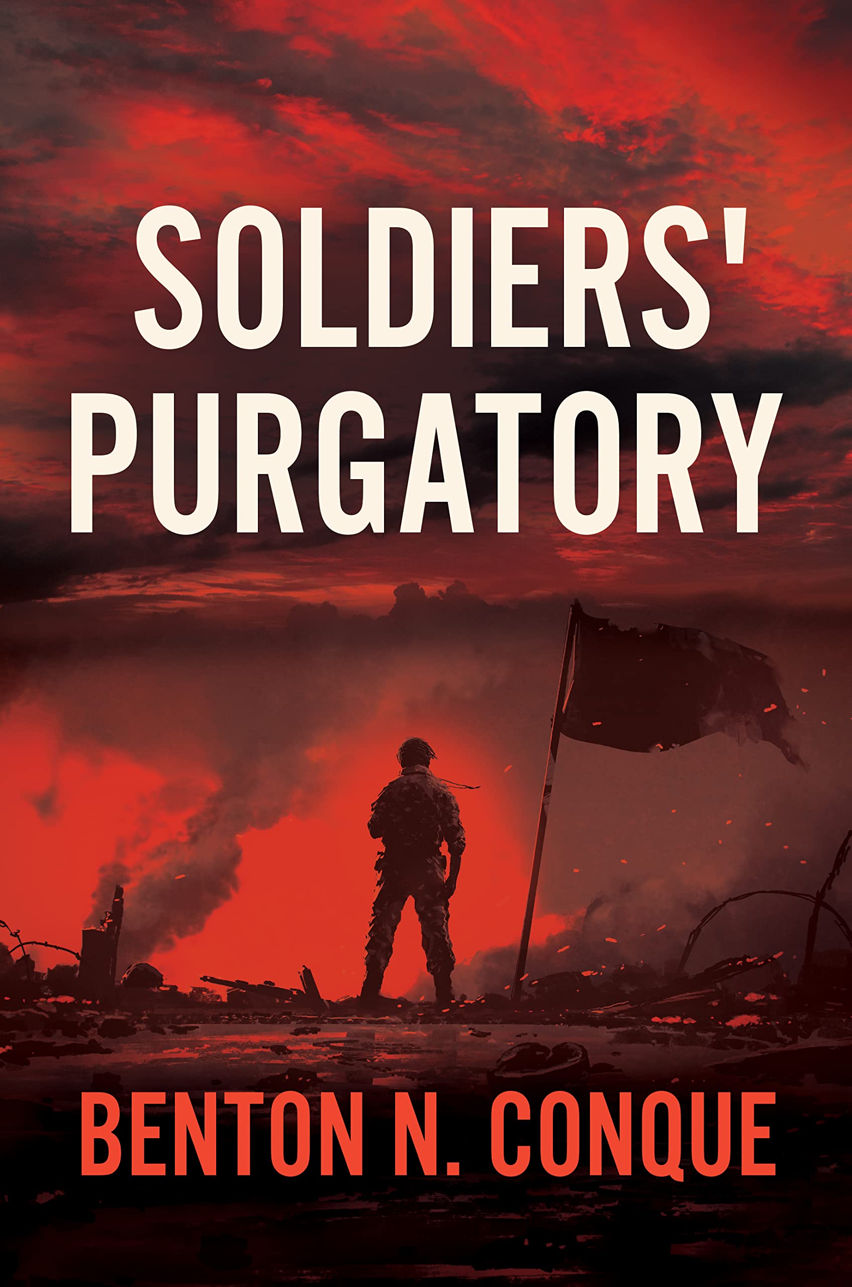 Soldiers’ Purgatory by Benton Conque | Goodreads