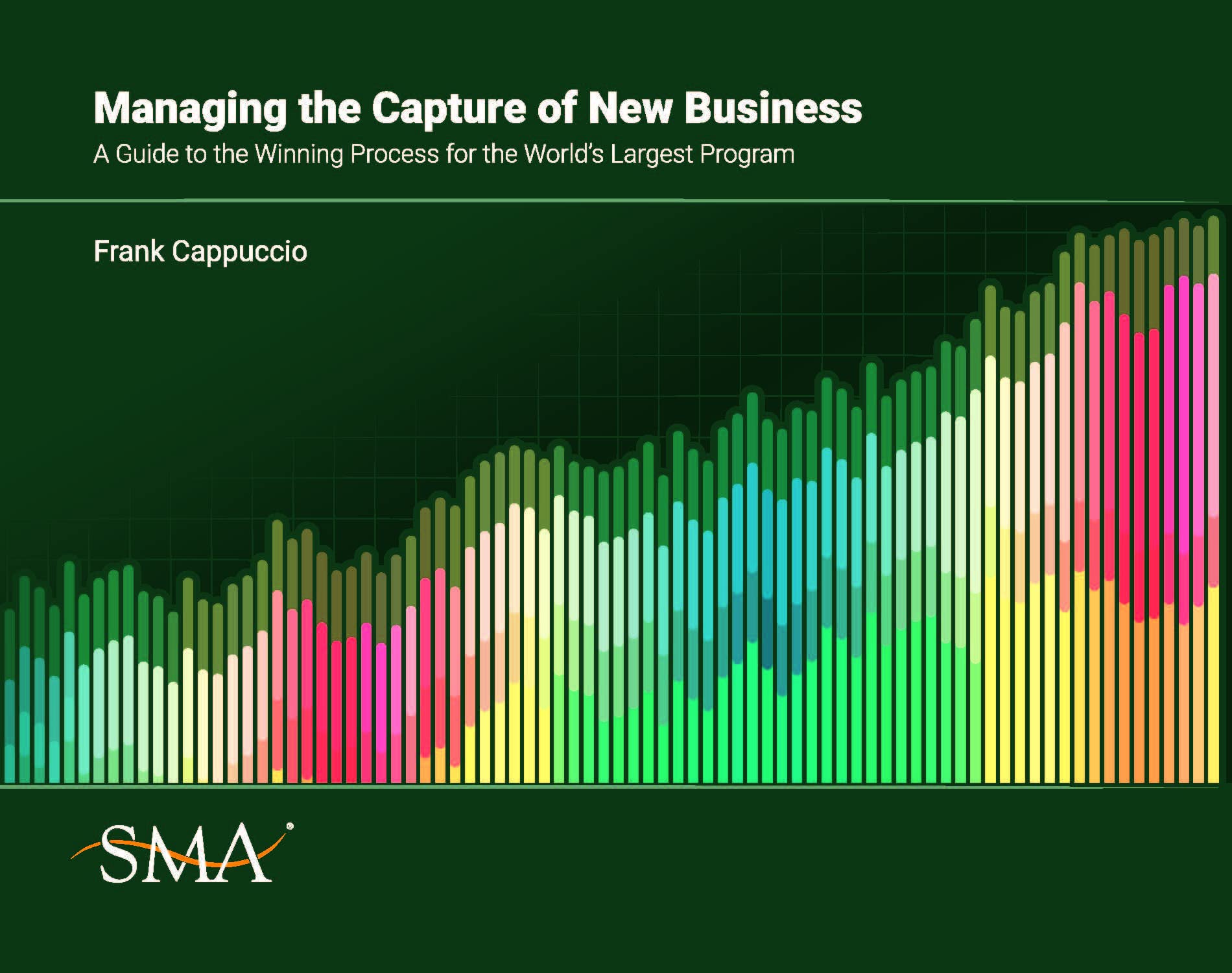 Managing the Capture of New Business by Frank Cappuccio | Goodreads