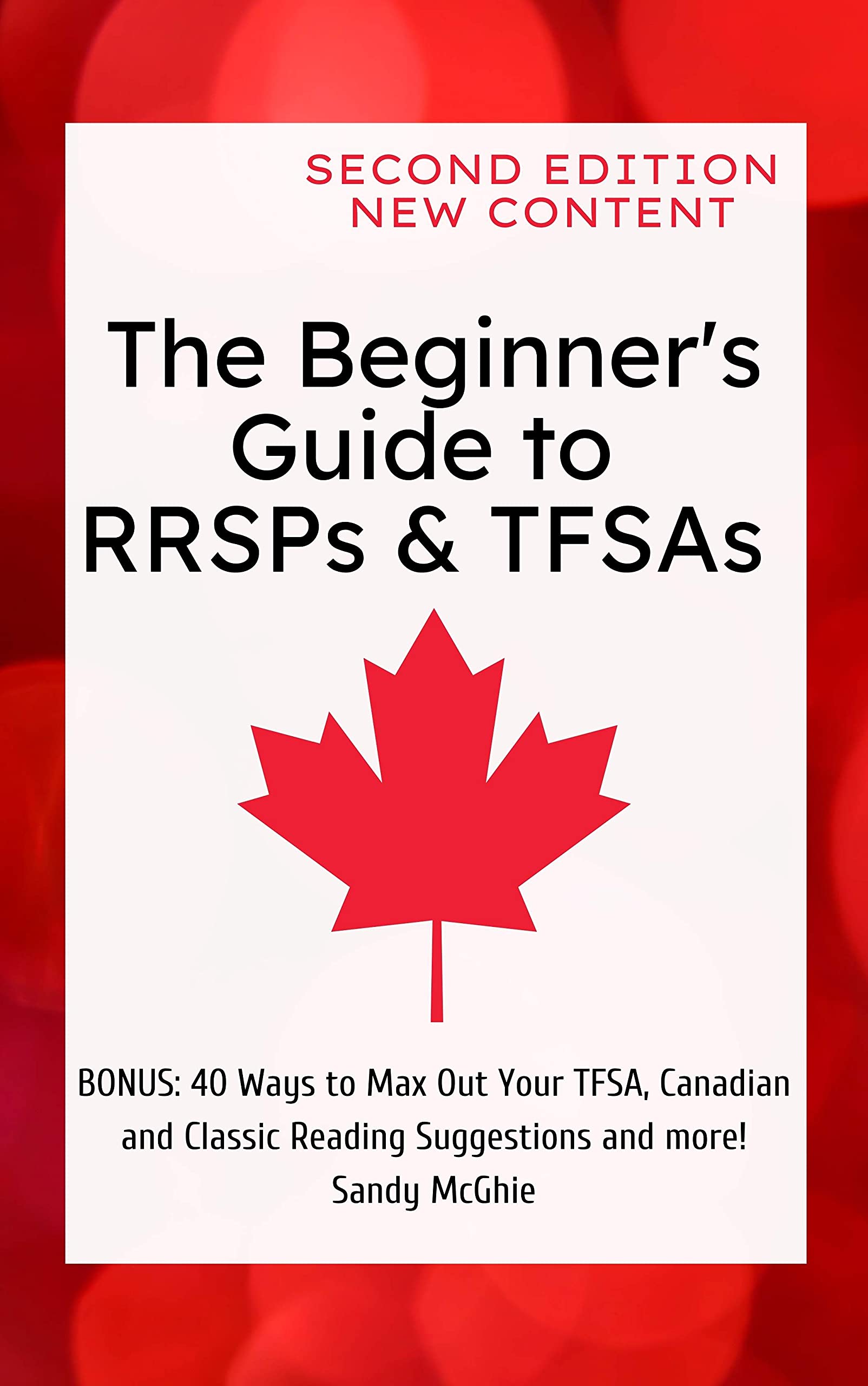 The Canadian Beginner's Guide to RRSPs and TFSAs : New and Improved by Sandy McGhie | Goodreads