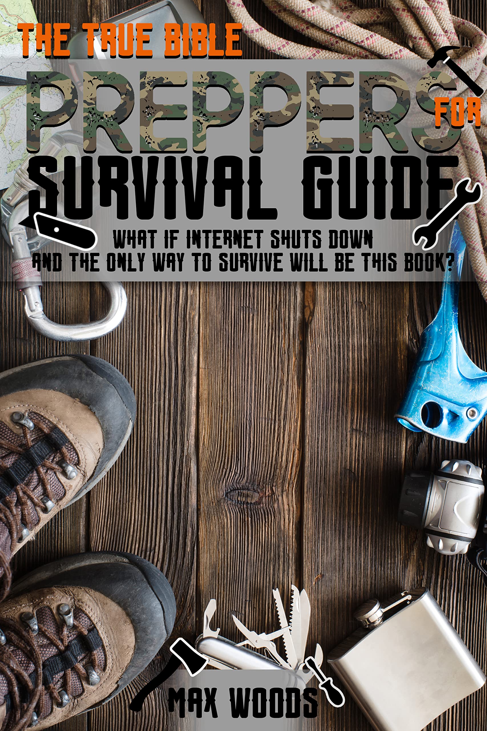 PREPPERS FOR SURVIVAL GUIDE - THE TRUE BIBLE: What if Internet shuts ...