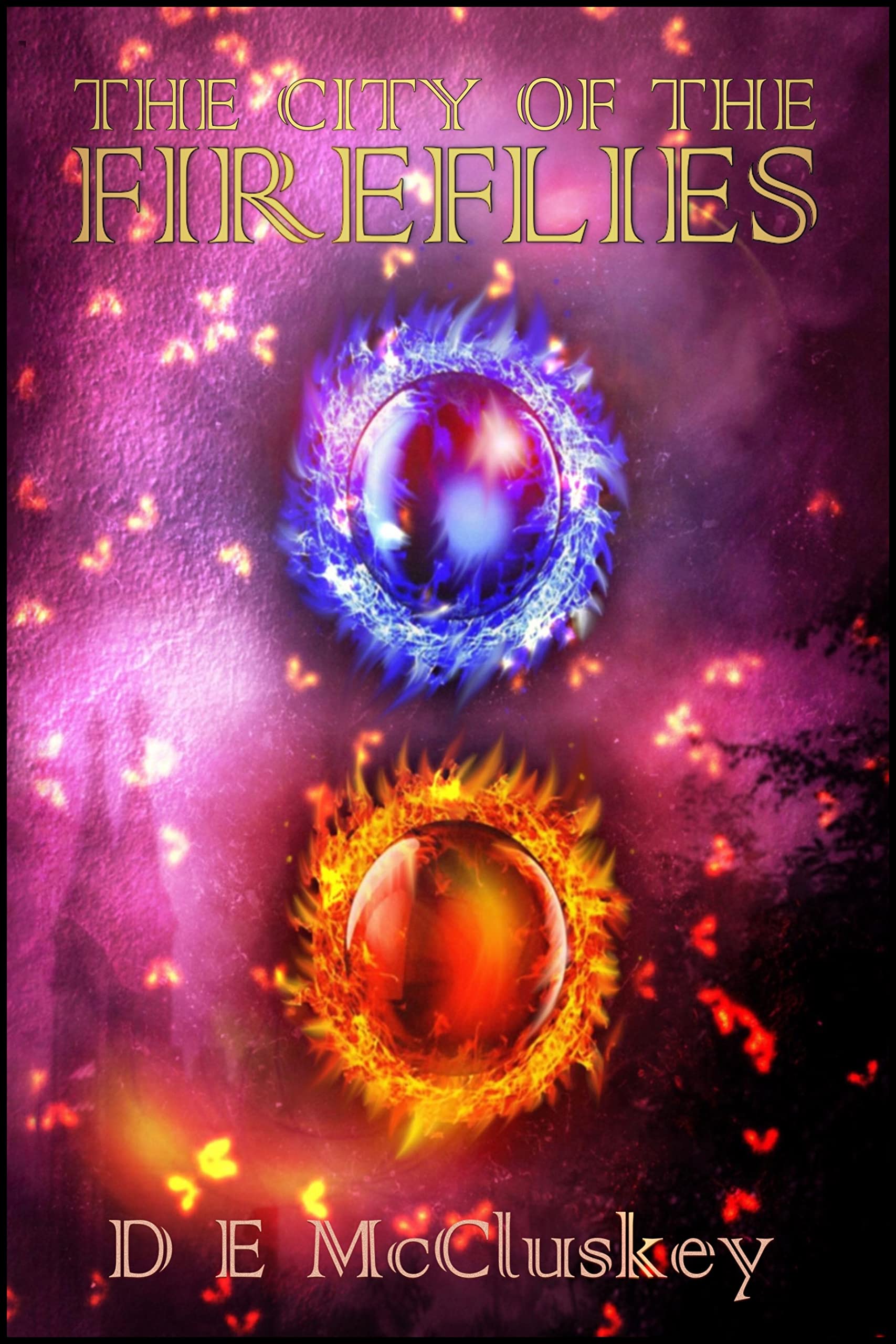 The City of the Fireflies : Book 2 in the Glimmer Saga by D.E ...