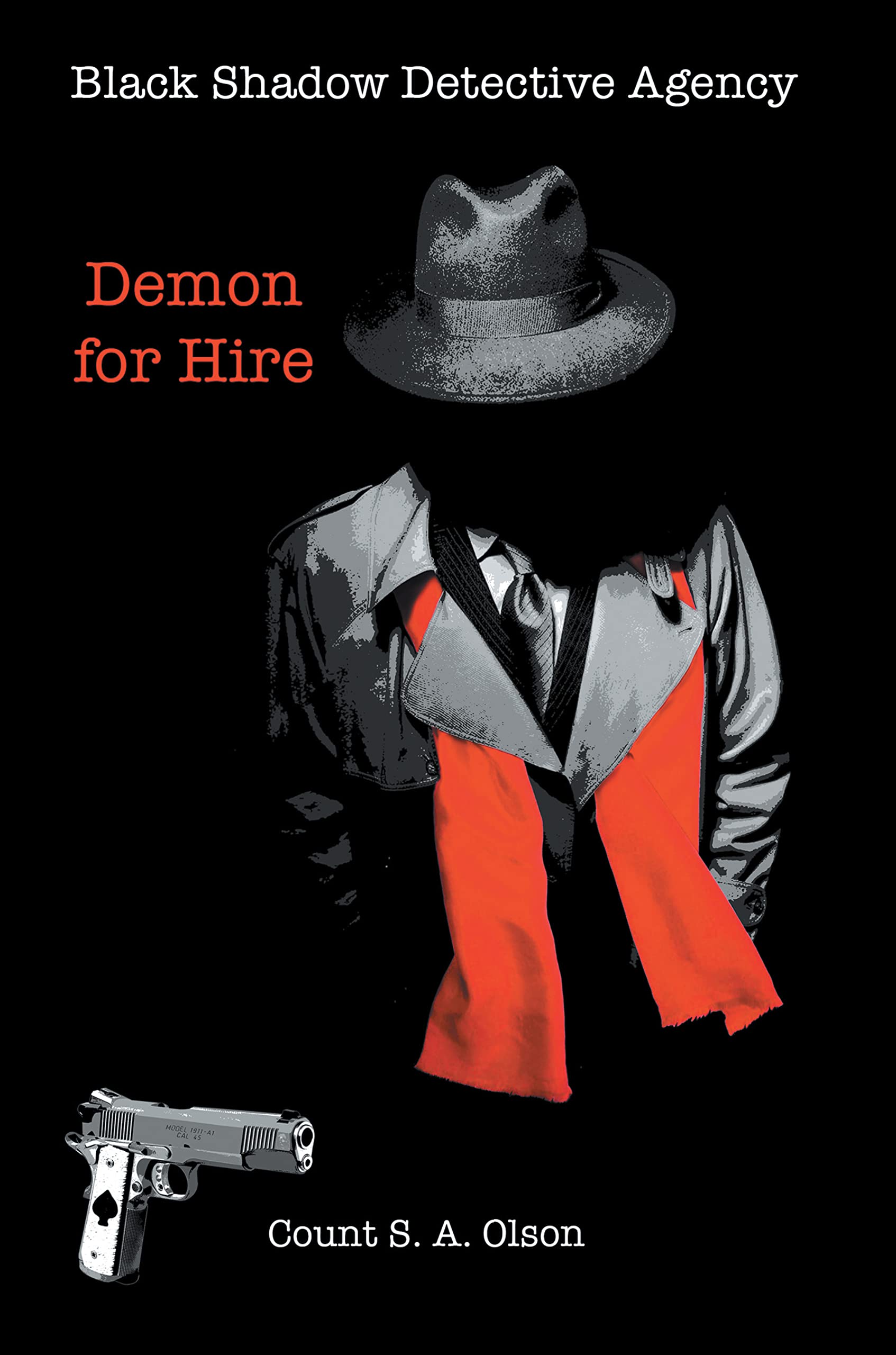 Black Shadow Detective Agency: Demon for Hire by Count S. A. Olson ...