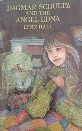 Dagmar Schultz and the Angel Edna by Lynn Hall | Goodreads
