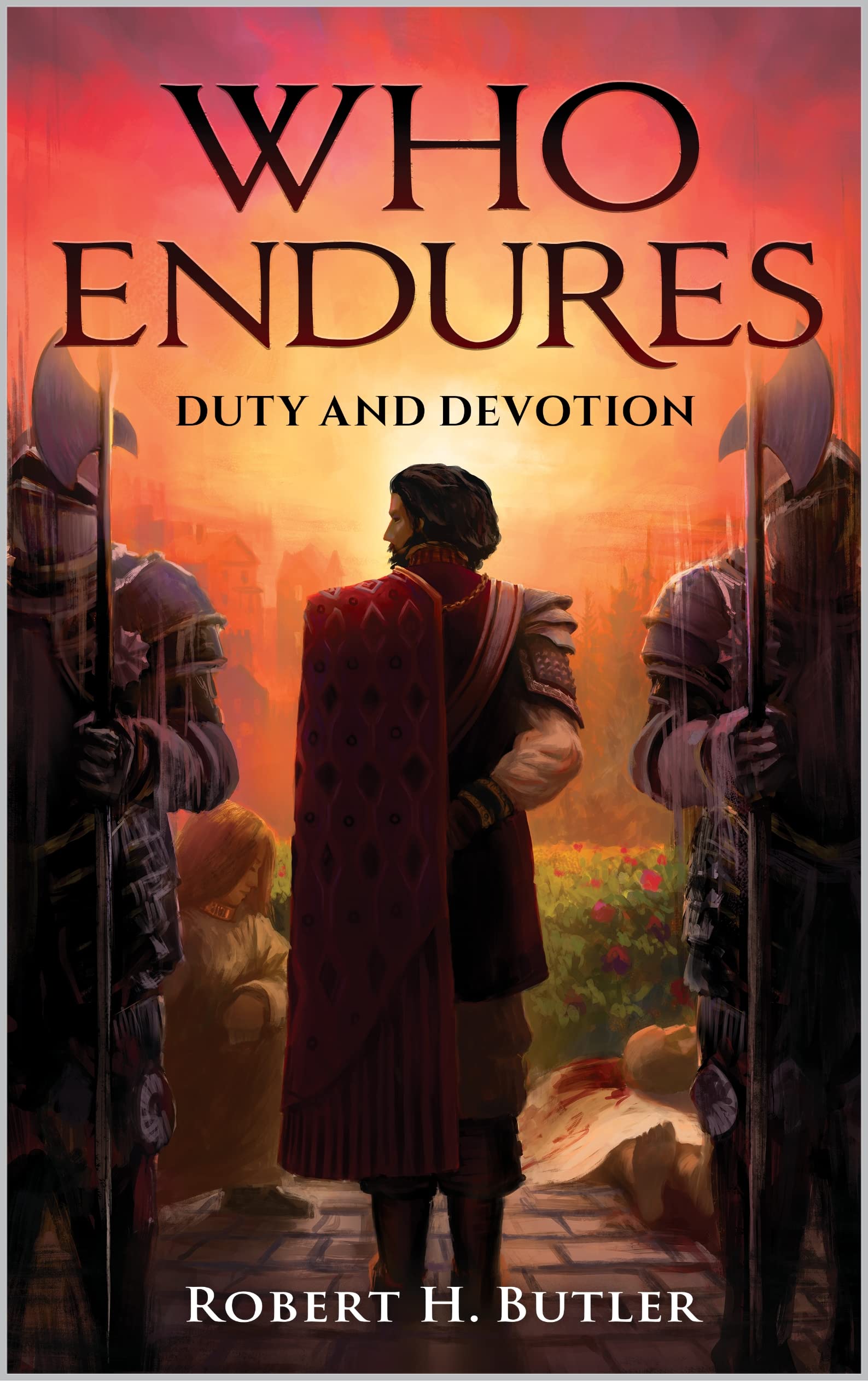 Who Endures: Duty and Devotion by Robert Butler | Goodreads
