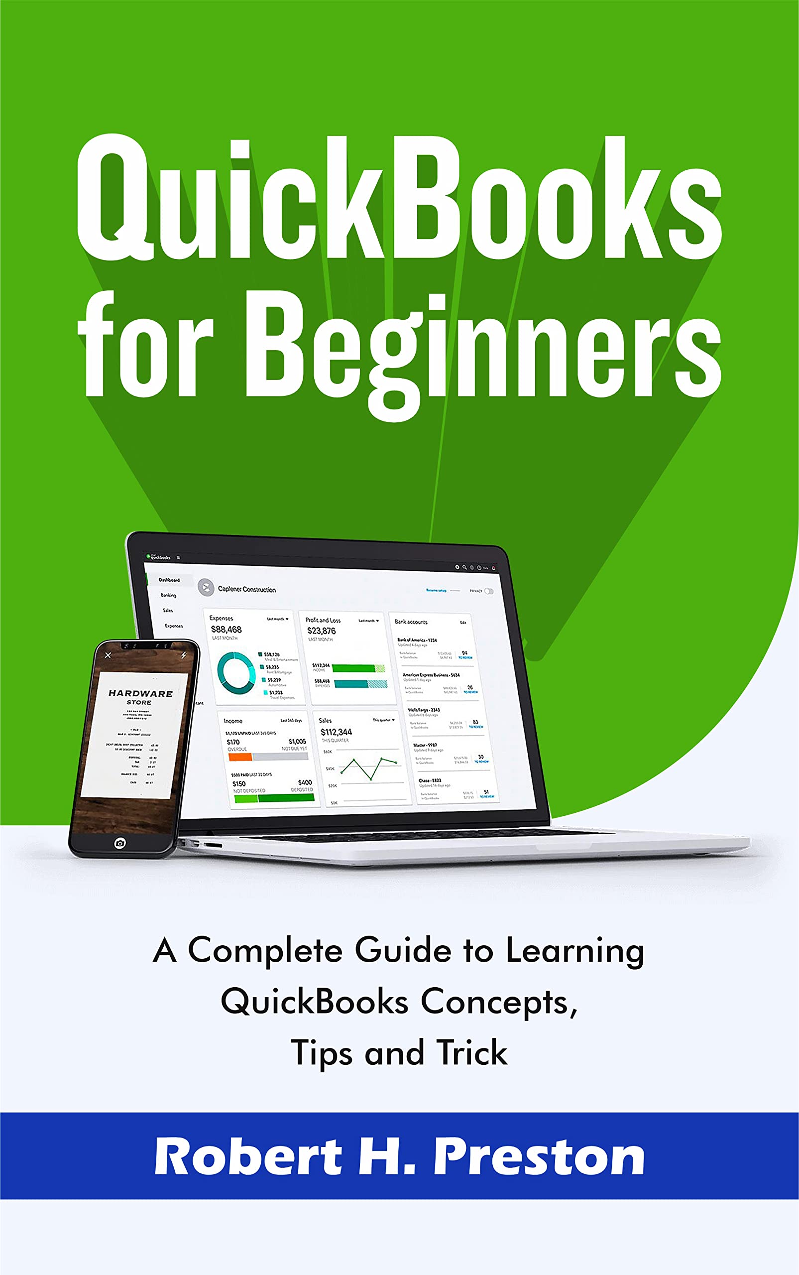 QuickBooks For Beginners A Complete Guide To Learning QuickBooks