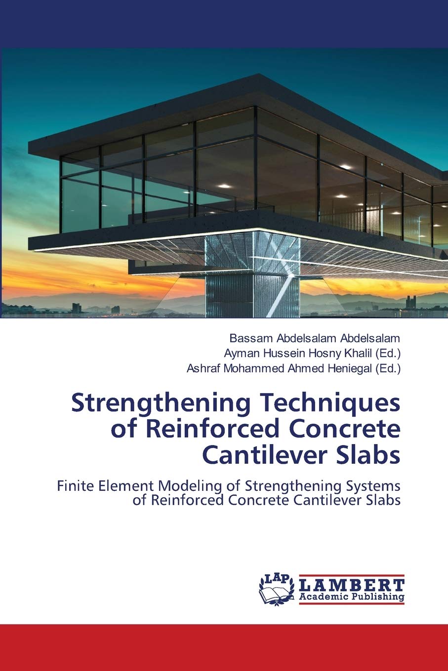 Strengthening Techniques Of Reinforced Concrete Cantilever Slabs Finite Element Modeling Of