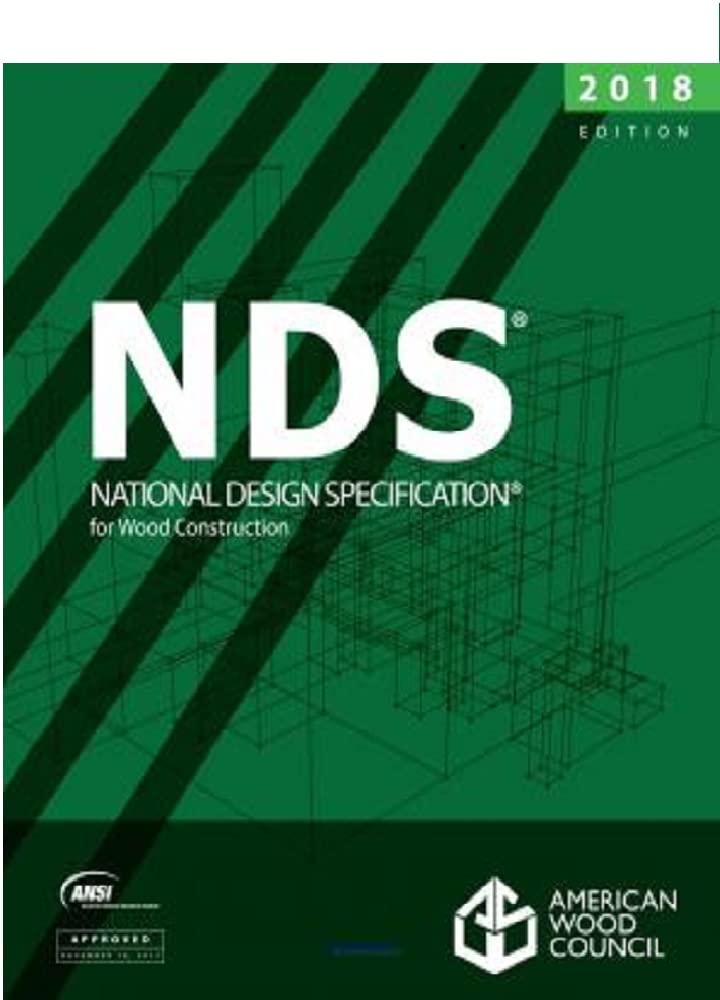 National Design Specification (NDS) for Wood Construction 2018 Edition ...