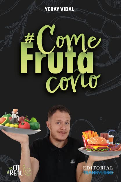 #Come fruta, coño by Yeray Vidal | Goodreads