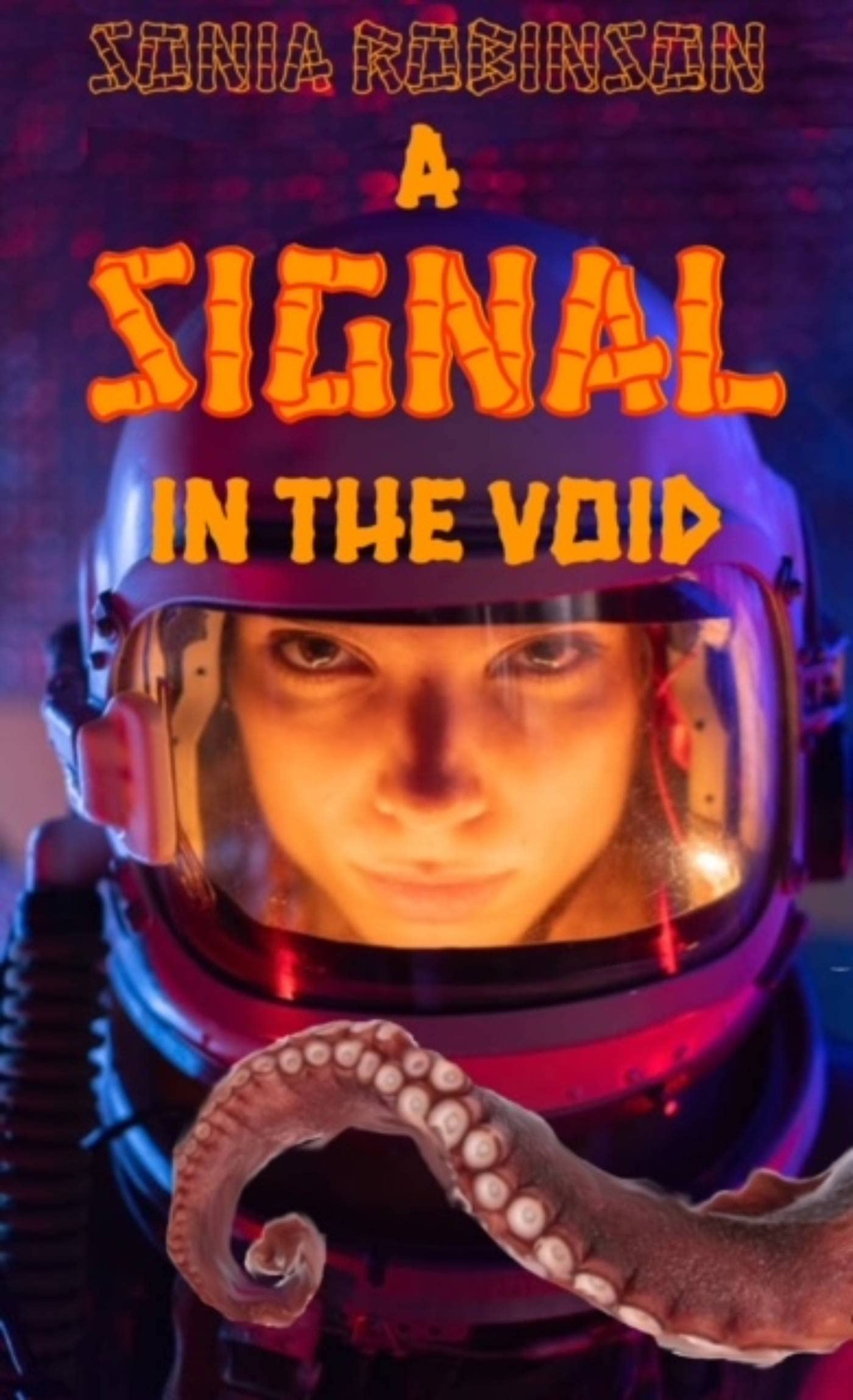 A Signal in the Void (Tentacle Monster Erotica) by Sonia Robinson | Goodreads