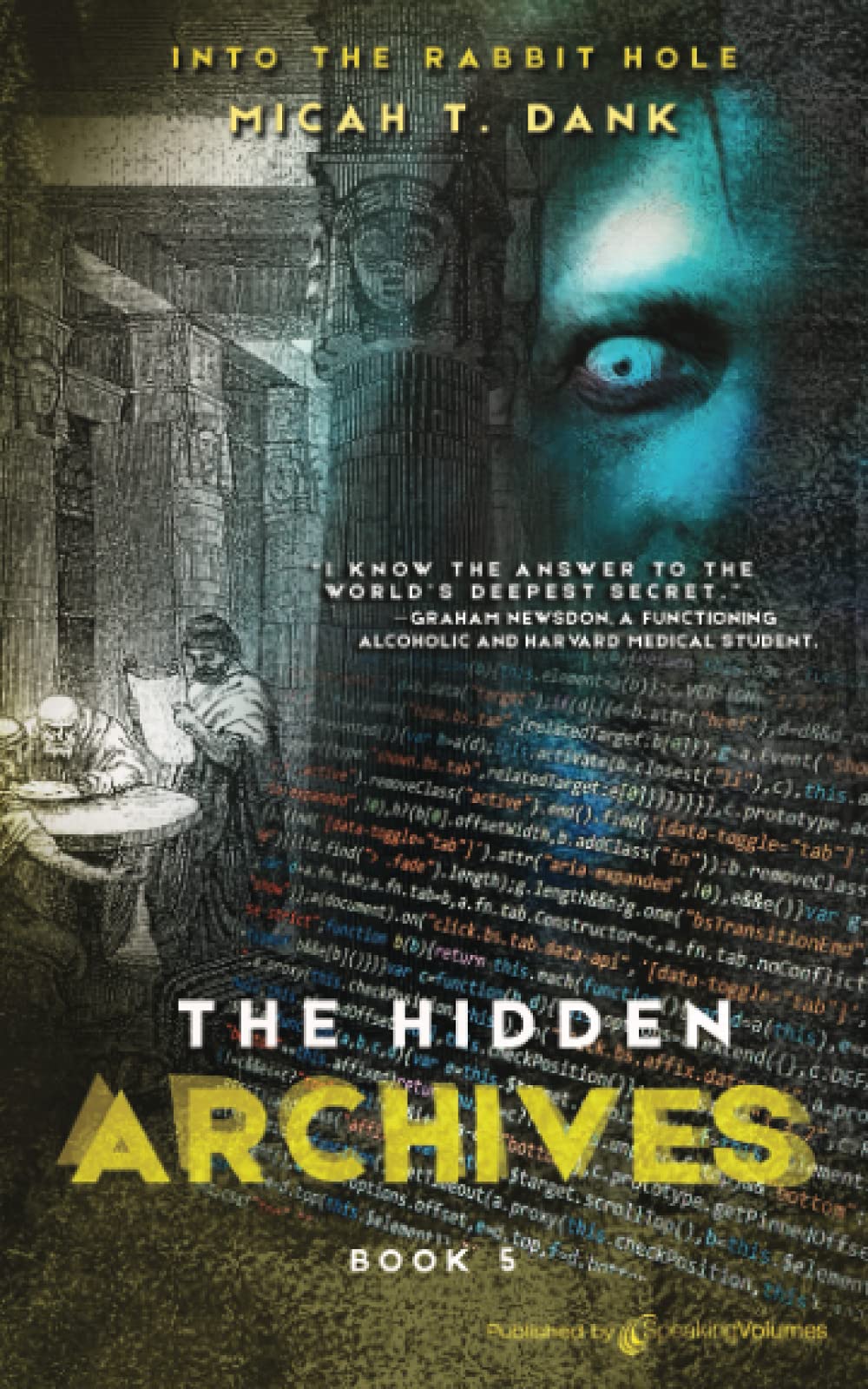 The Hidden Archives (Into the Rabbit Hole) by Micah T. Dank | Goodreads