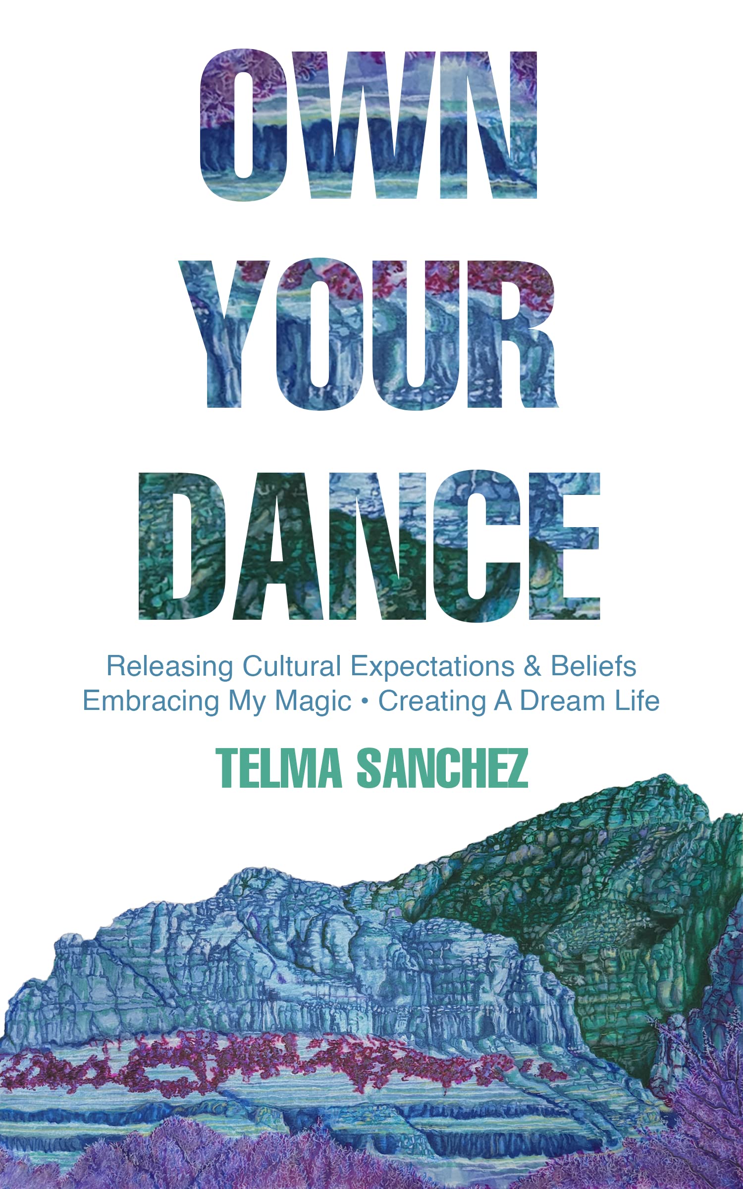 OWN YOUR DANCE: Releasing Cultural Expectations & Beliefs - Embracing ...