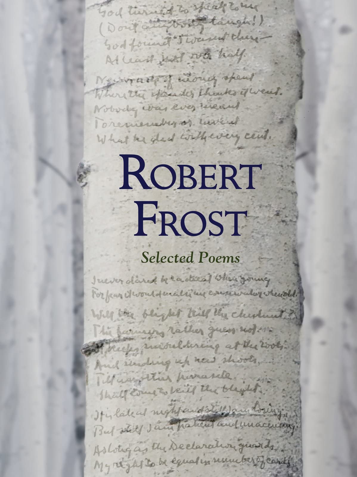 Robert Frost: Selected Poems by Robert Frost | Goodreads