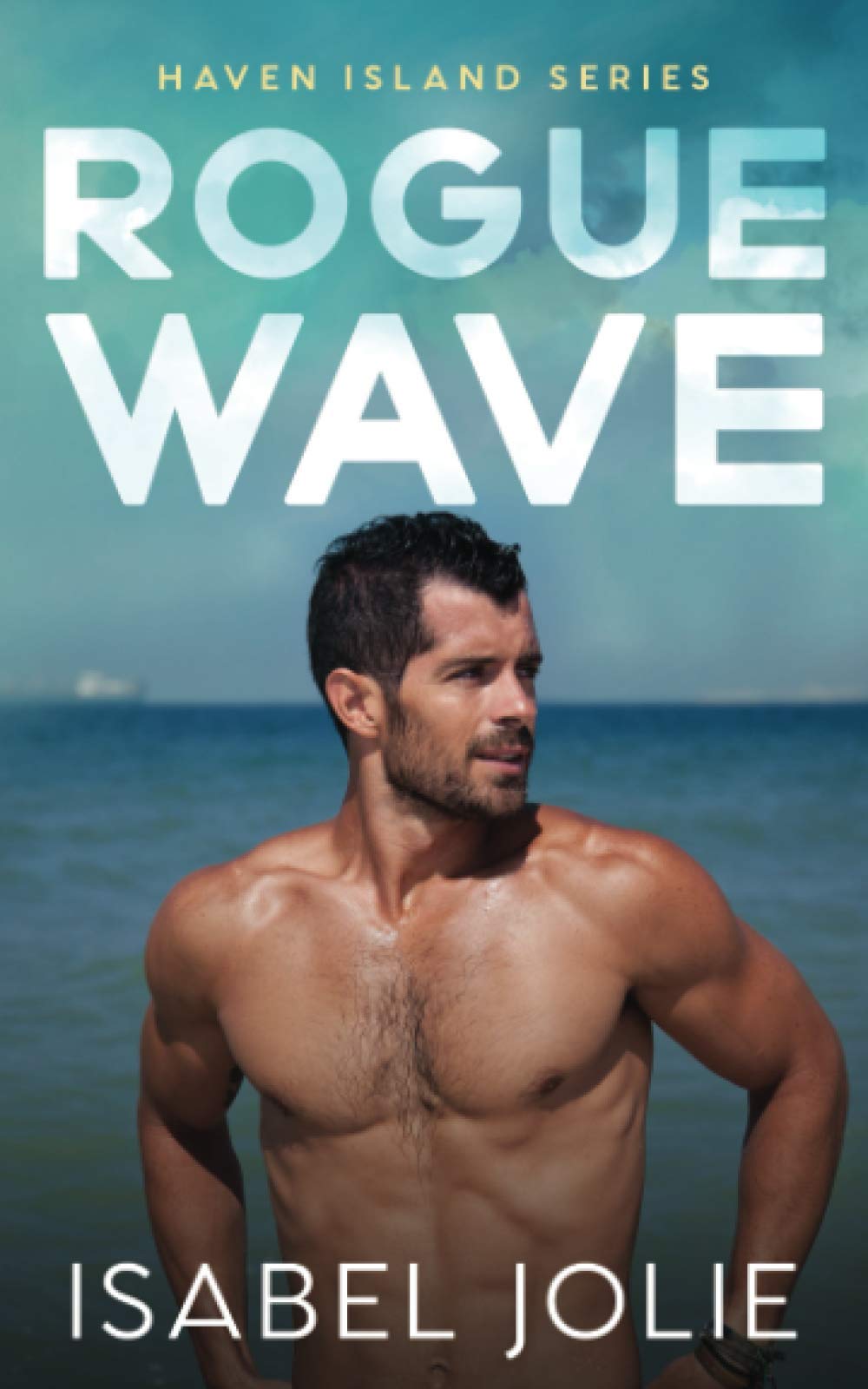 Rogue Wave: A Small Town Beach Romance by Isabel Jolie | Goodreads