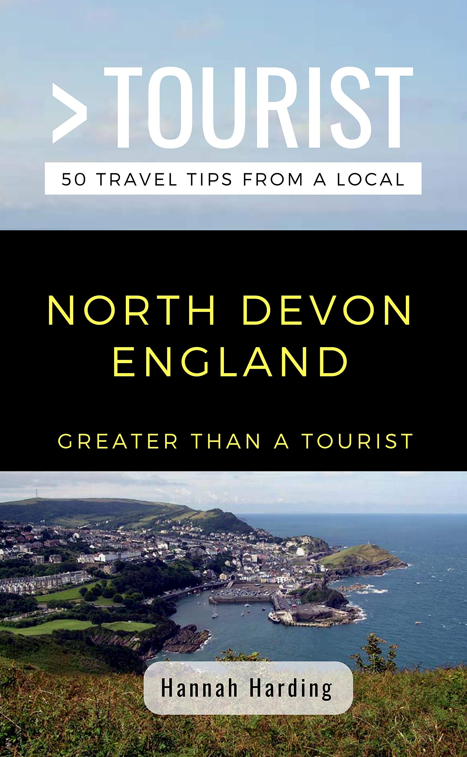 GREATER THAN A TOURIST- NORTH DEVON ENGLAND: 50 Travel Tips from a ...