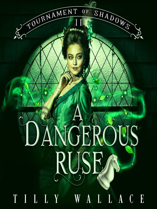 A Dangerous Ruse (Tournament of Shadows Book 2) by Tilly Wallace | Goodreads