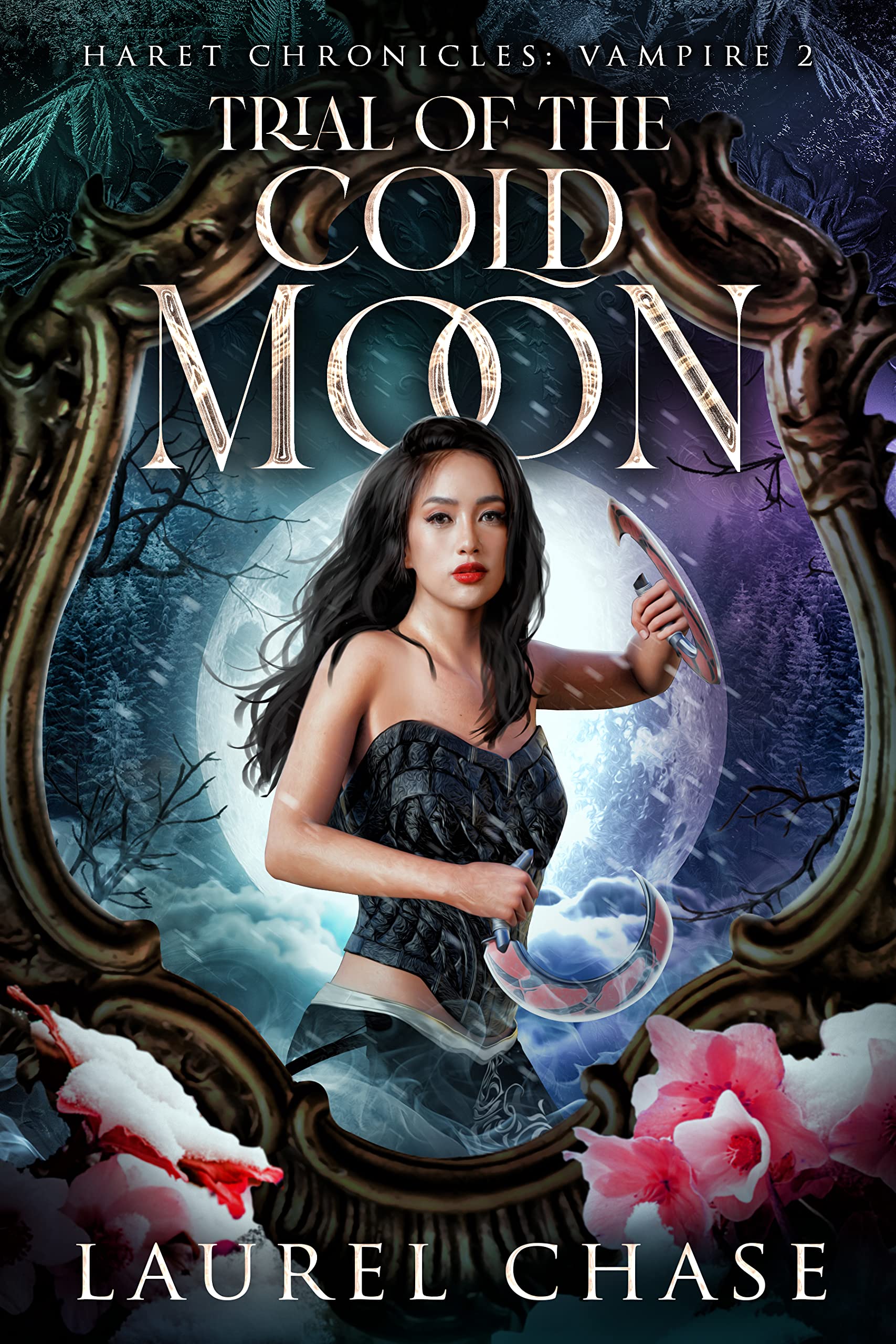 Trial of the Cold Moon (Haret Chronicles: Vampire #2) by Laurel Chase ...