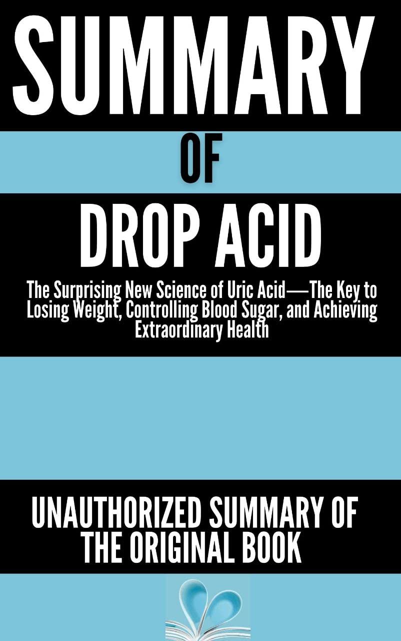 Summary of David Perlmutter's Drop Acid: The Surprising New Science of ...