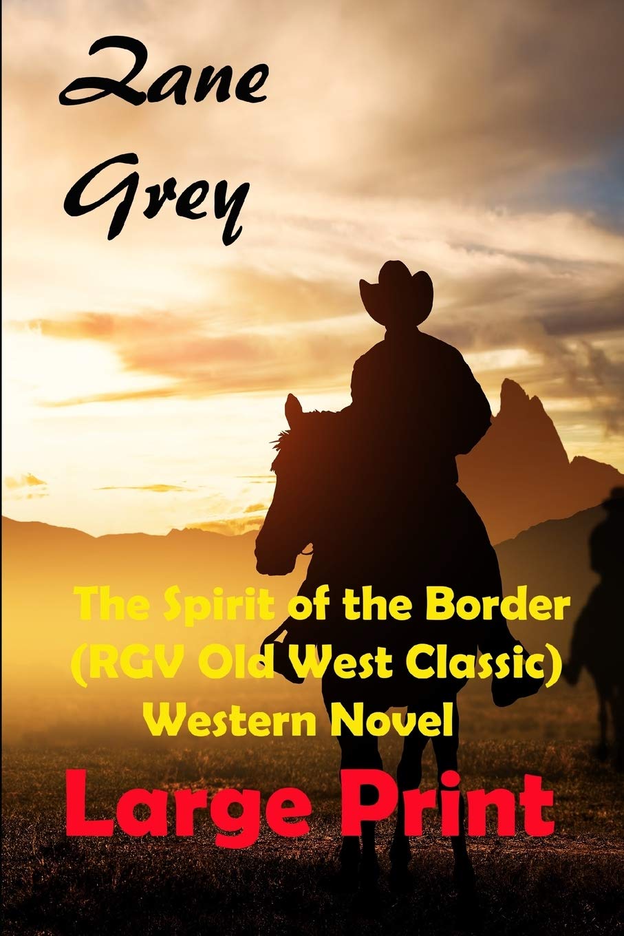 The Spirit of the Border (RGV Old West Classic) Western Novel Large ...