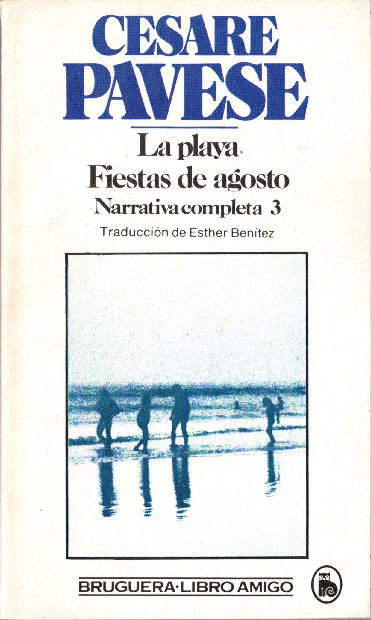 La playa: Fiestas de agosto (Narrativa Completa 3) by Cesare Pavese | Goodreads