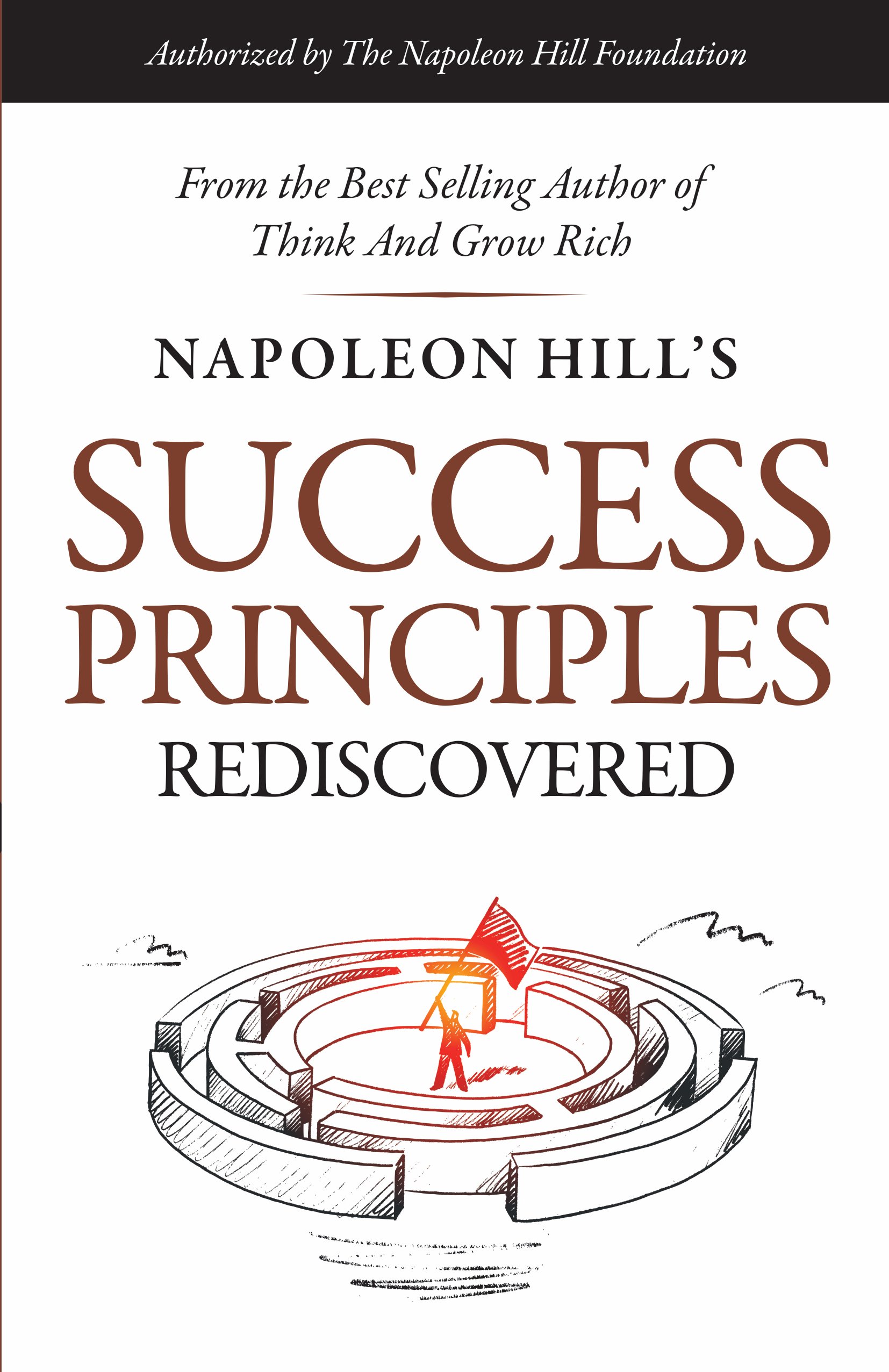 Success principles rediscovered [Jan 01, 2018] Hill, Napoleon by ...