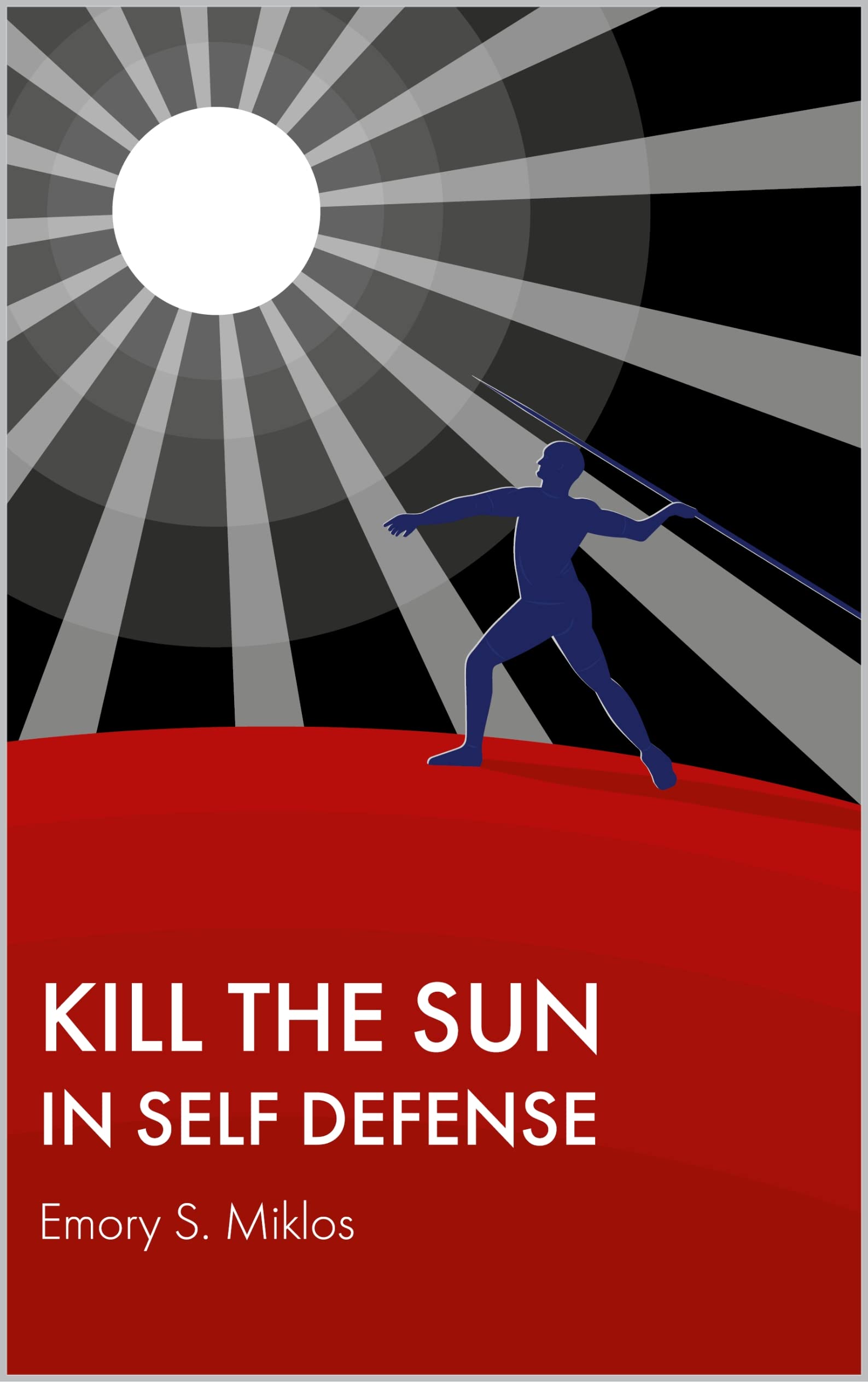 Kill the Sun in Self Defense (The Olympian Empire) by Emory Miklos ...