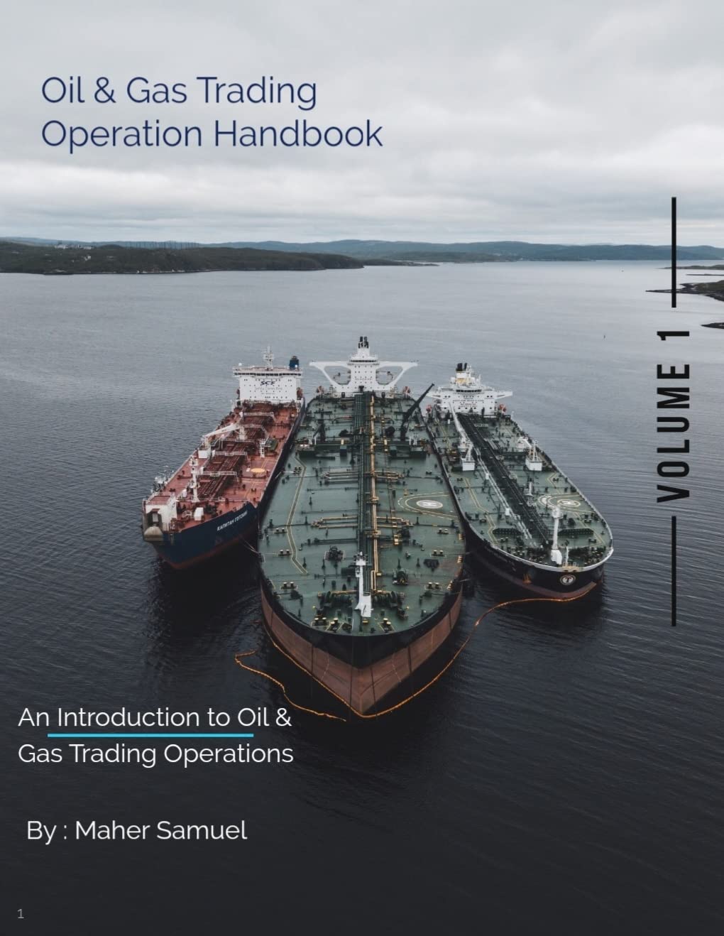 Oil & Gas Trading Operation Handbook by Maher Samuel | Goodreads