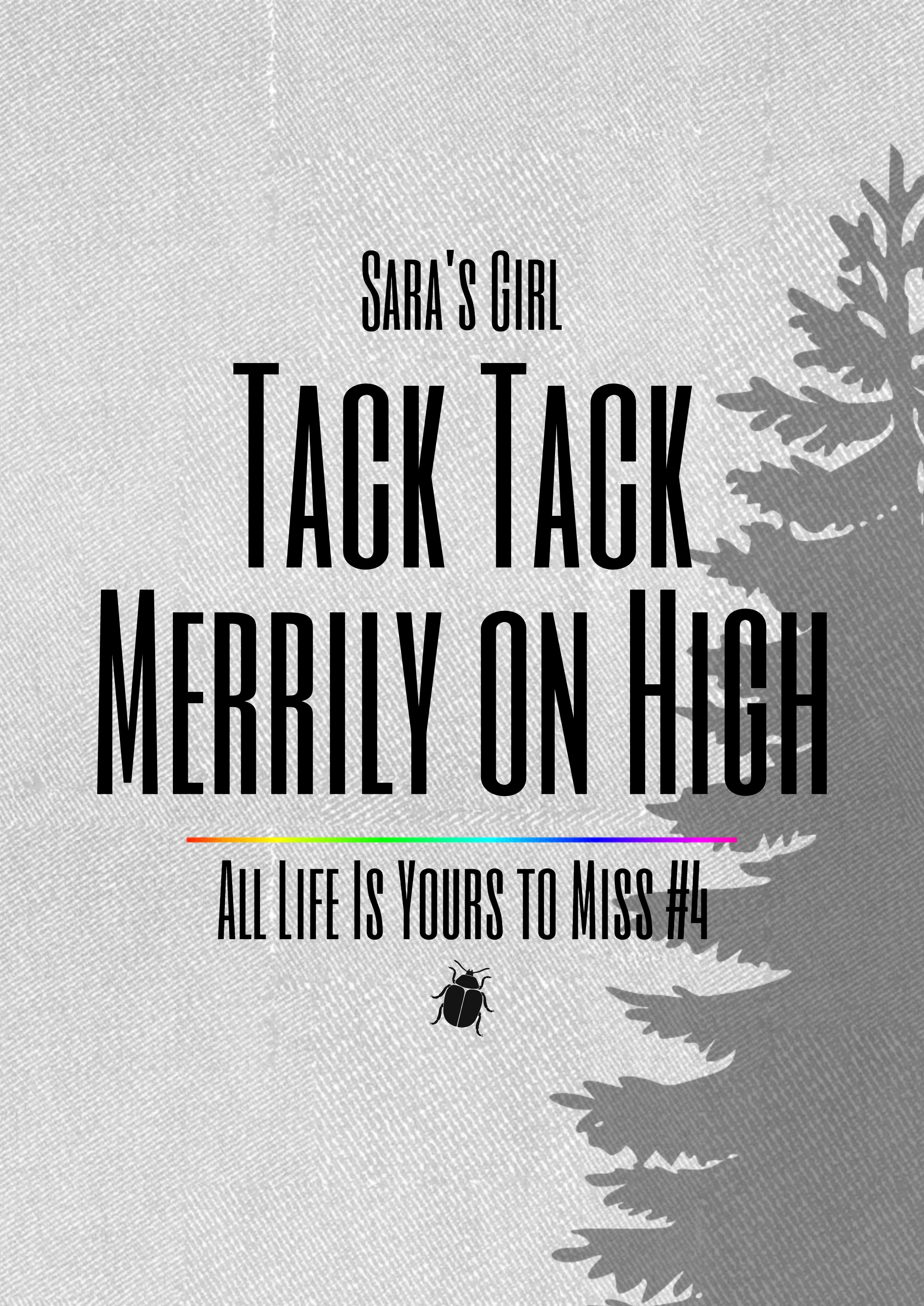 Tack Tack Merrily on High by Sara's Girl | Goodreads