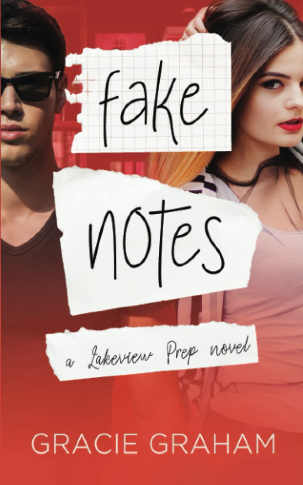 Fake Notes: A Sweet Fake Dating Young Adult Romance by Gracie Graham ...