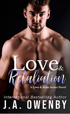 Love & Retaliation (Love & Ruin, #8) by J.A. Owenby | Goodreads