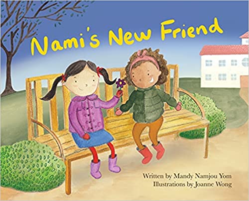 Nami's New Friend by Mandy Namjou Yom | Goodreads