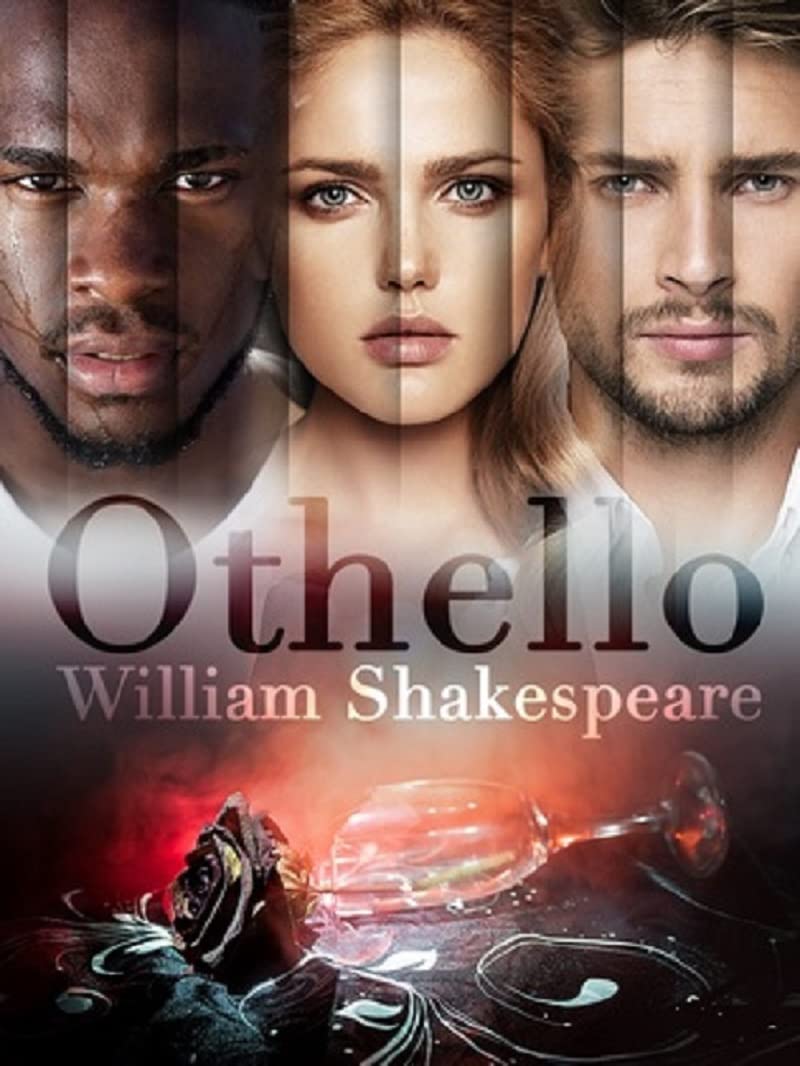 Othello Fully New Edition Annotated by William Shakespeare | Goodreads