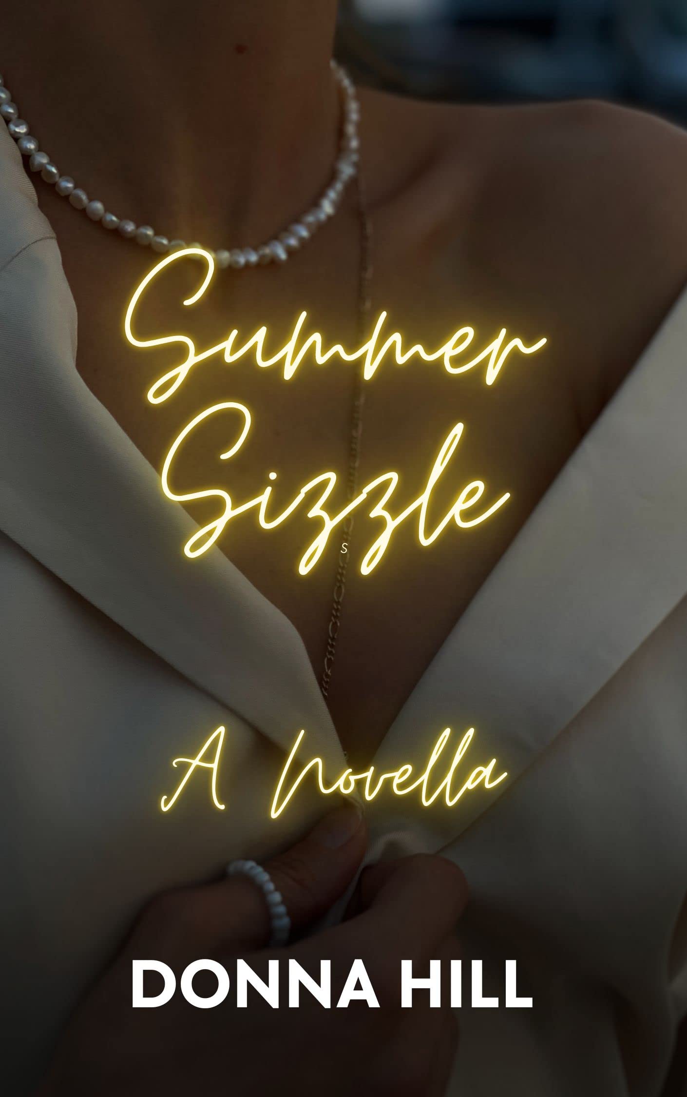 SUMMER SIZZLE: A NOVELLA by Donna Hill | Goodreads