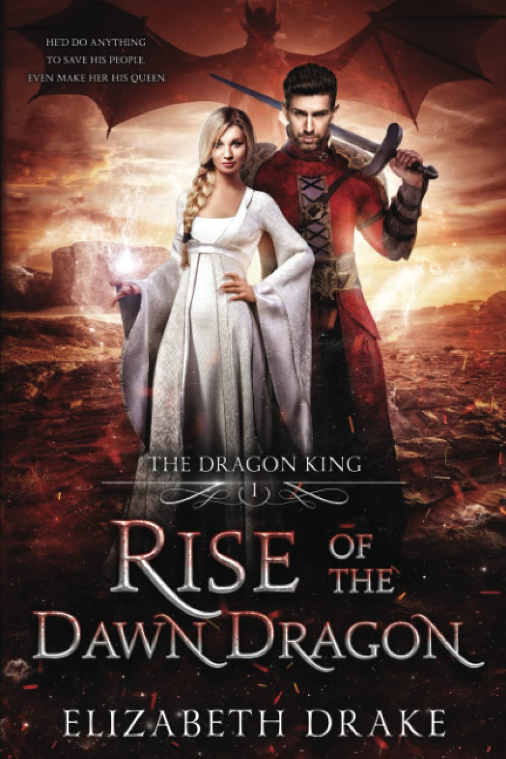 Rise of the Dawn Dragon (The Dragon King) by Elizabeth Drake | Goodreads