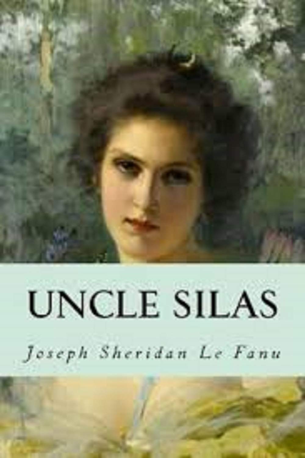 Uncle Silas Illustrated by J. Sheridan Le Fanu | Goodreads