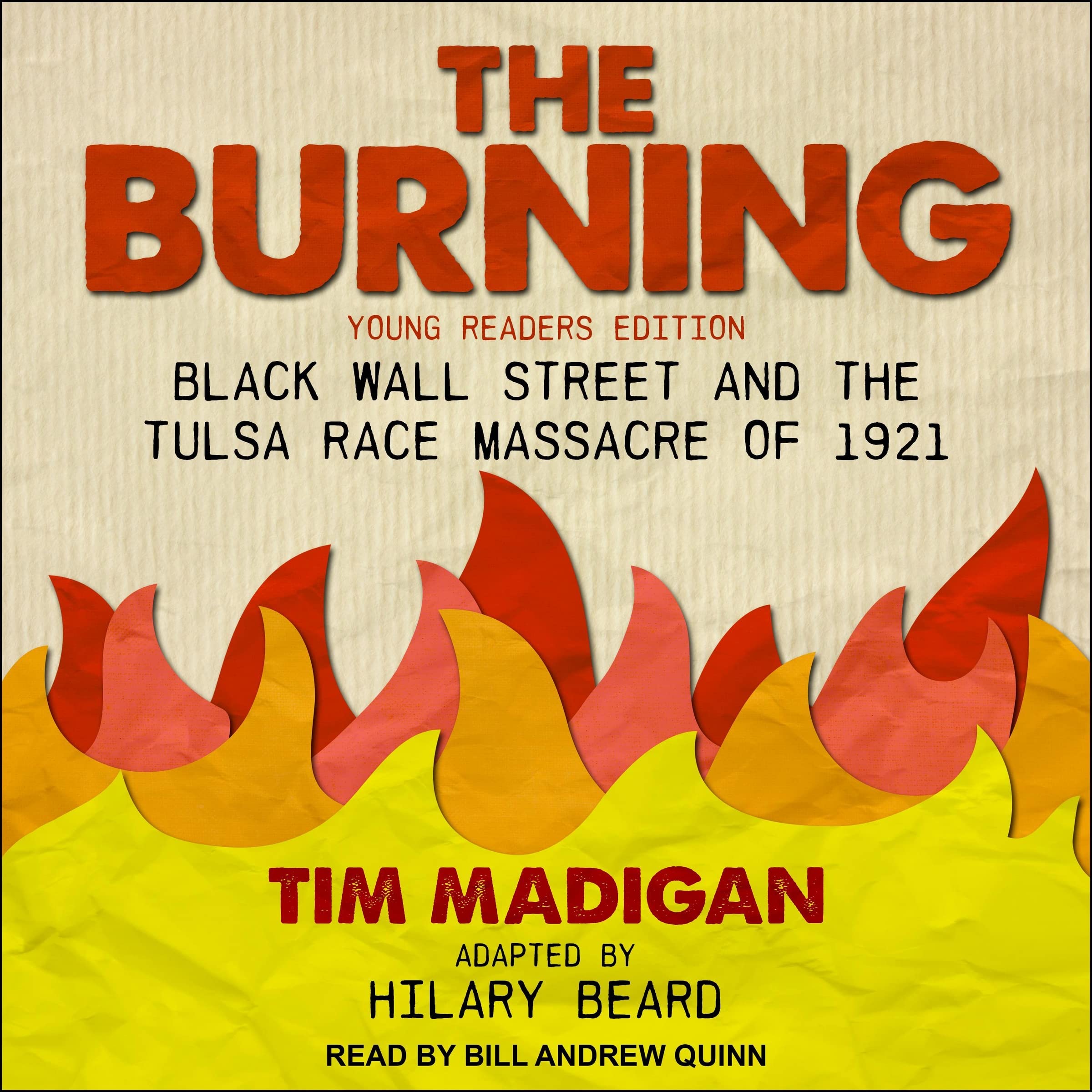 The Burning: Black Wall Street and the Tulsa Race Massacre of 1921 by ...