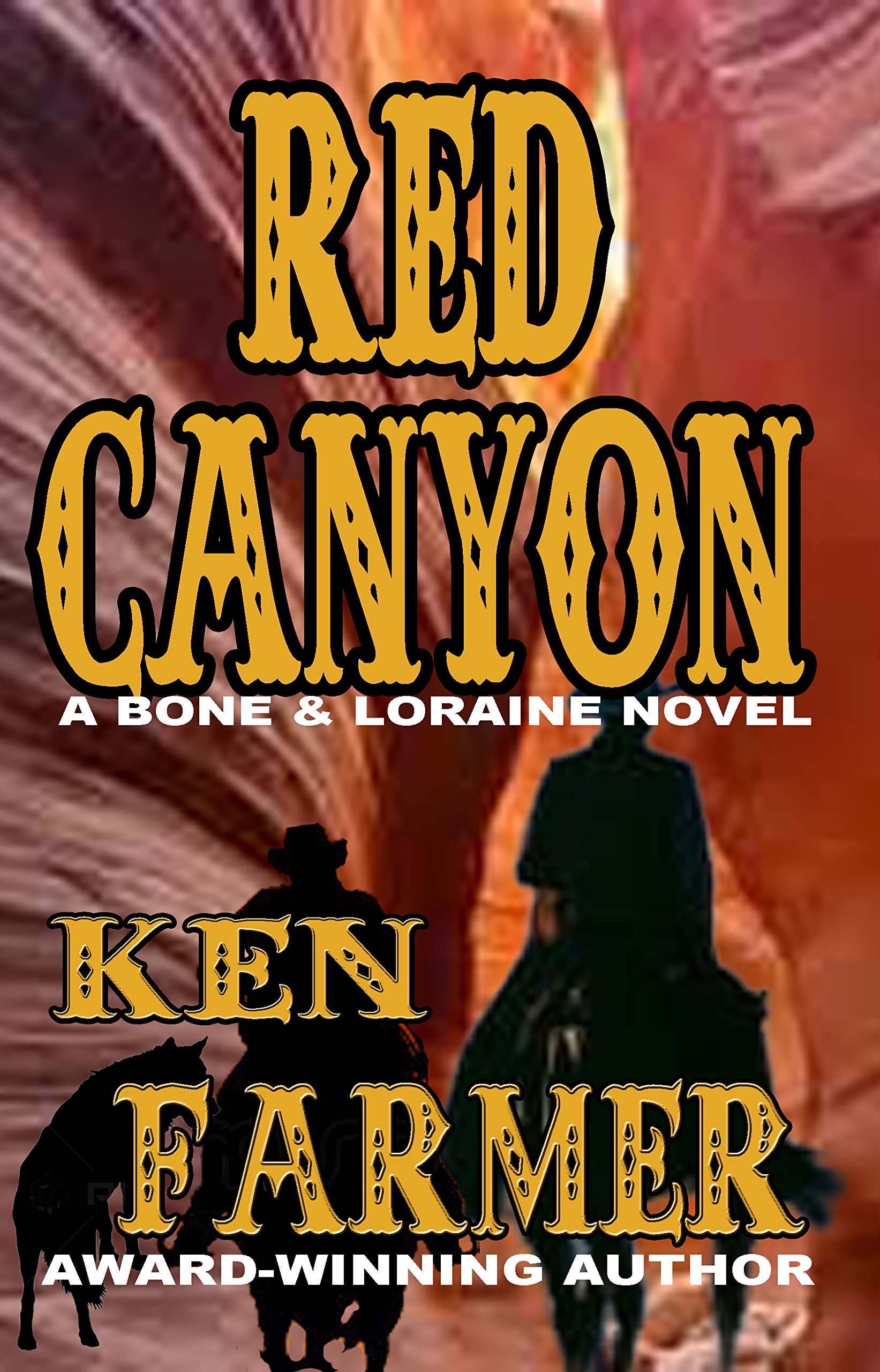 RED CANYON (Bone & Loraine Book 10) by Ken Farmer | Goodreads