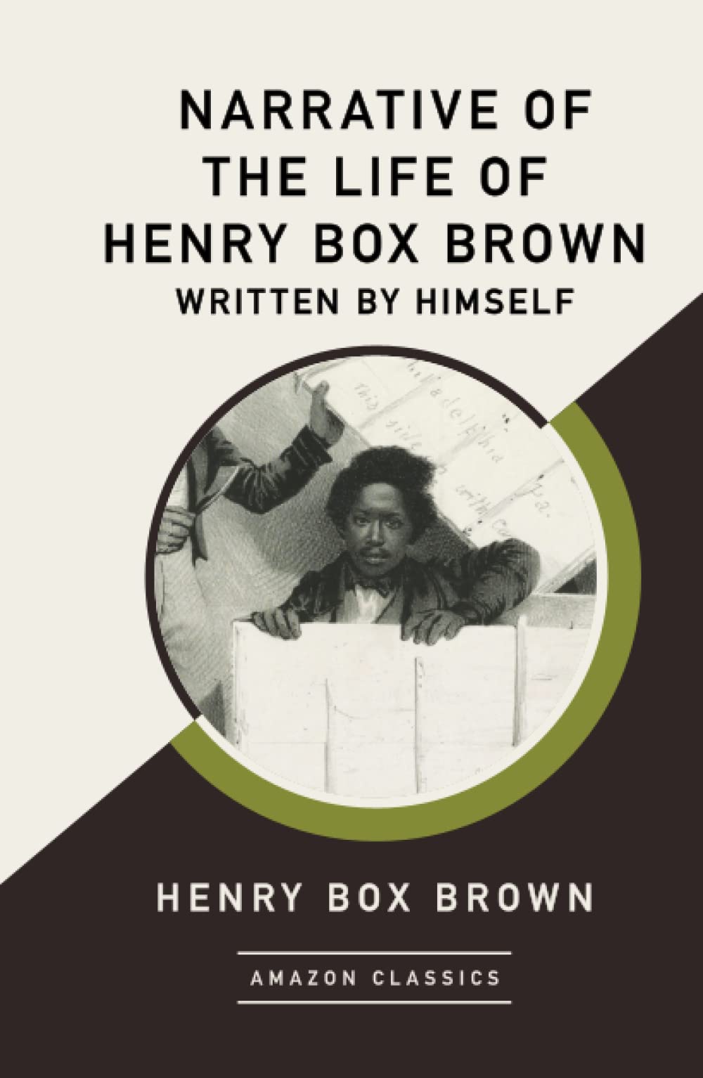 Narrative of the Life of Henry Box Brown, Written by Himself by Henry ...