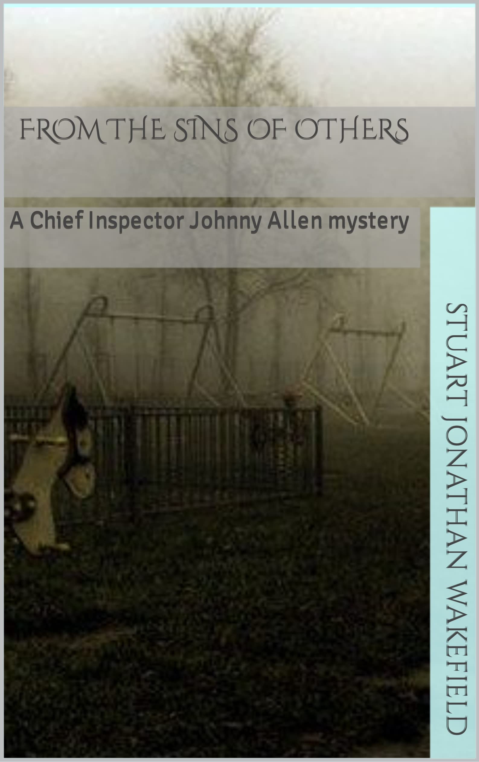 From the sins of others: A Chief Inspector Johnny Allen mystery by ...