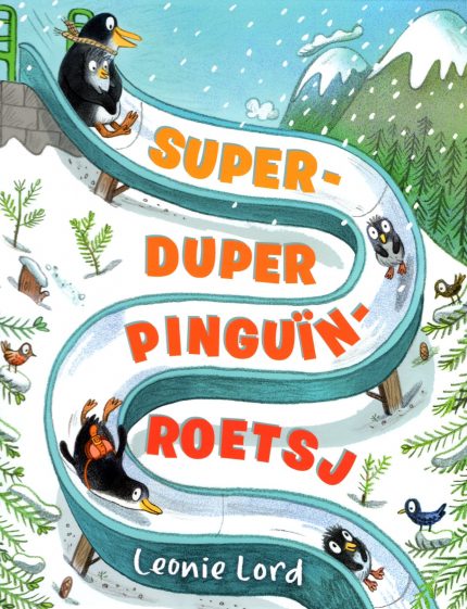 Super-duper pinguïn-roetsj by Leonie Lord | Goodreads