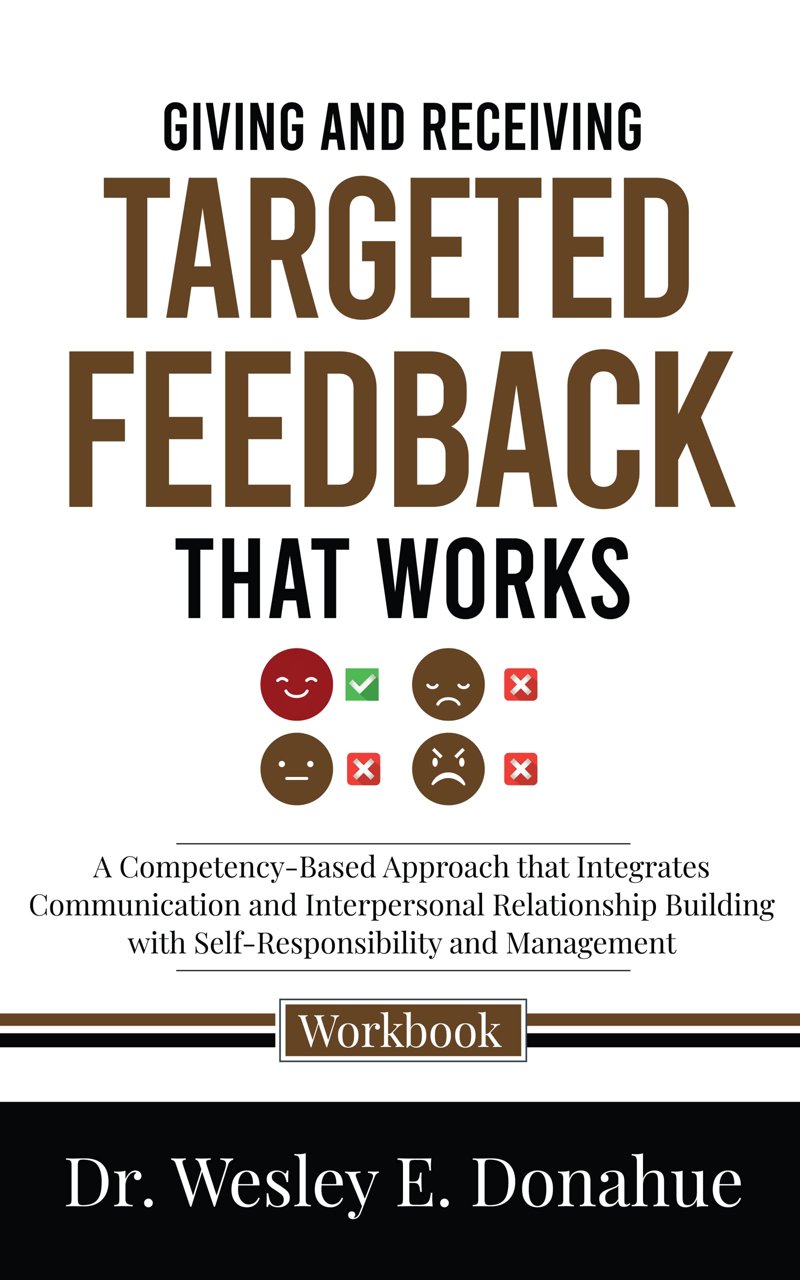 Giving and Receiving Targeted Feedback that Works: A Competency-Based ...