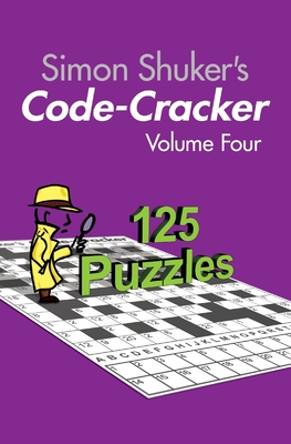 Simon Shuker's Code-Cracker, Volume Four by Simon Shuker | Goodreads