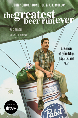 The Greatest Beer Run Ever [Movie Tie-In]: A Memoir of Friendship ...
