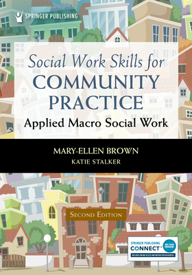 Social Work Skills for Community Practice: Applied Macro Social Work by ...