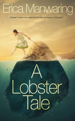 A Lobster Tale by Erica Manwaring | Goodreads