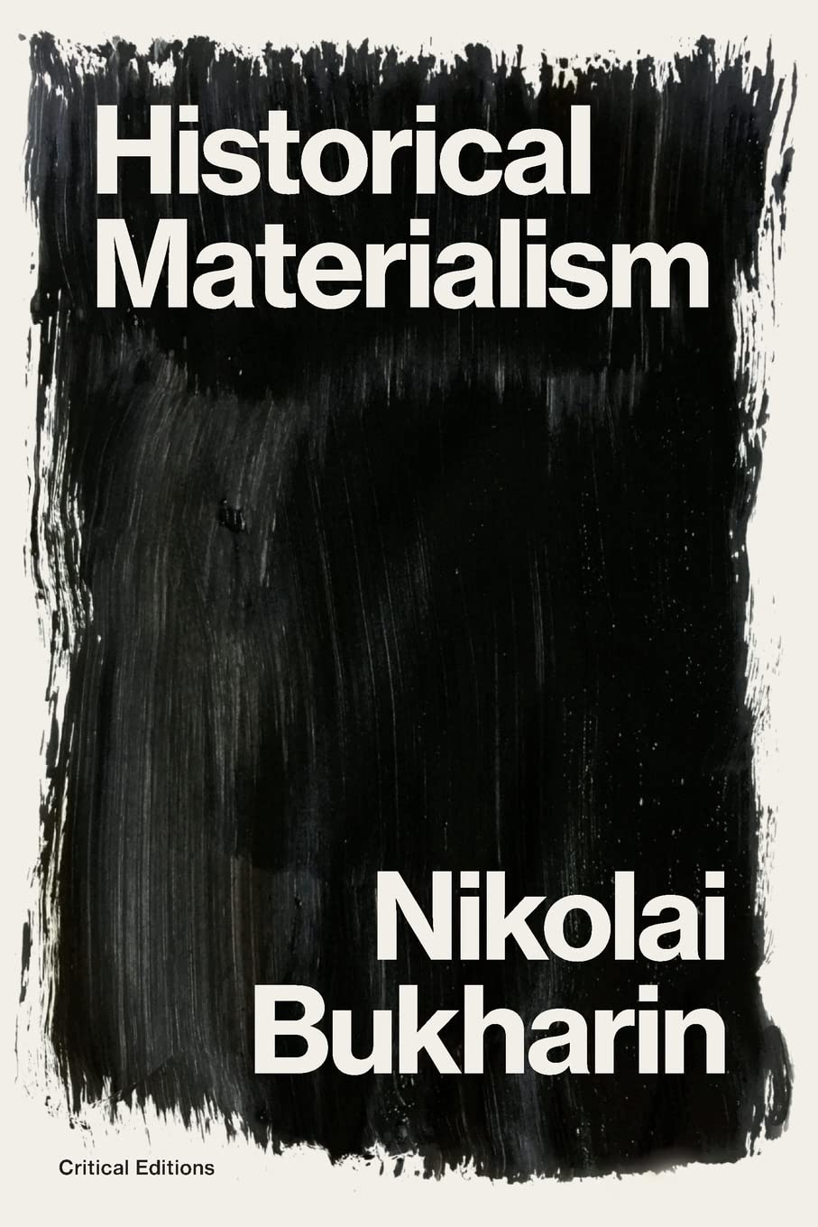 Historical Materialism: A System of Sociology by Nikolai Bukharin ...