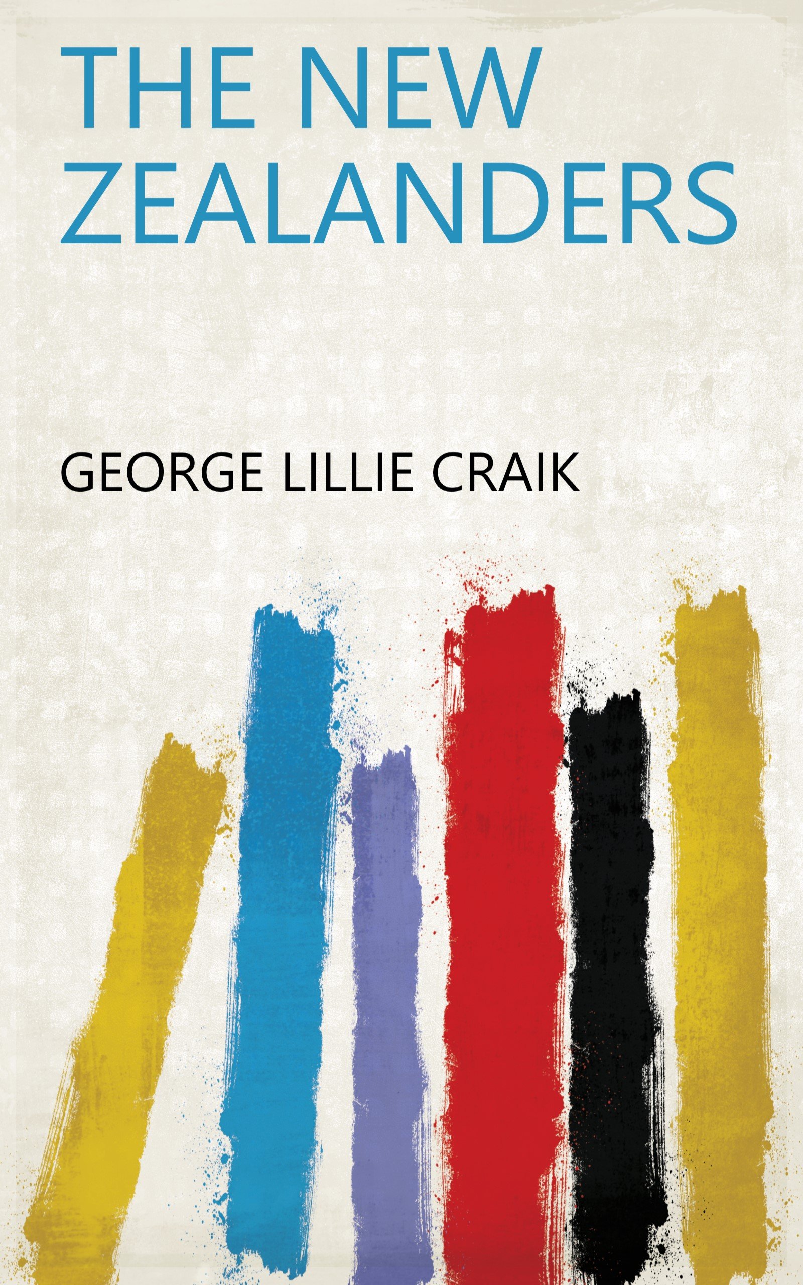The New Zealanders by George Lillie Craik | Goodreads