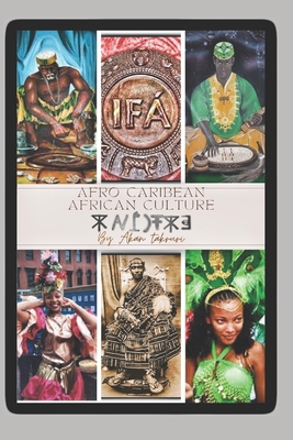 Afro Caribbean, African Culture by Akan Takruri | Goodreads
