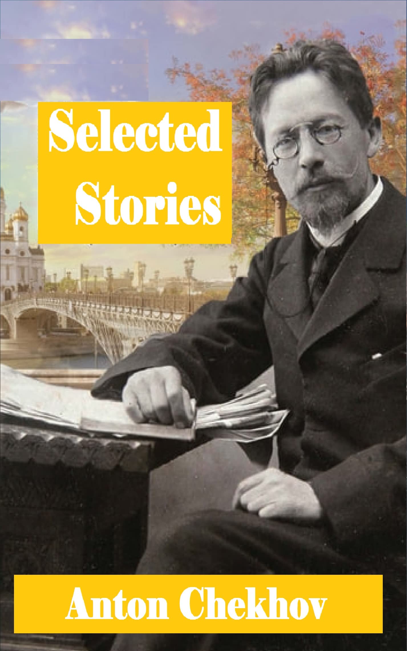 Selected Stories : Anton Chekov by Anton Chekhov | Goodreads