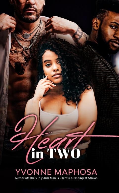Heart in Two by Yvonne Maphosa | Goodreads