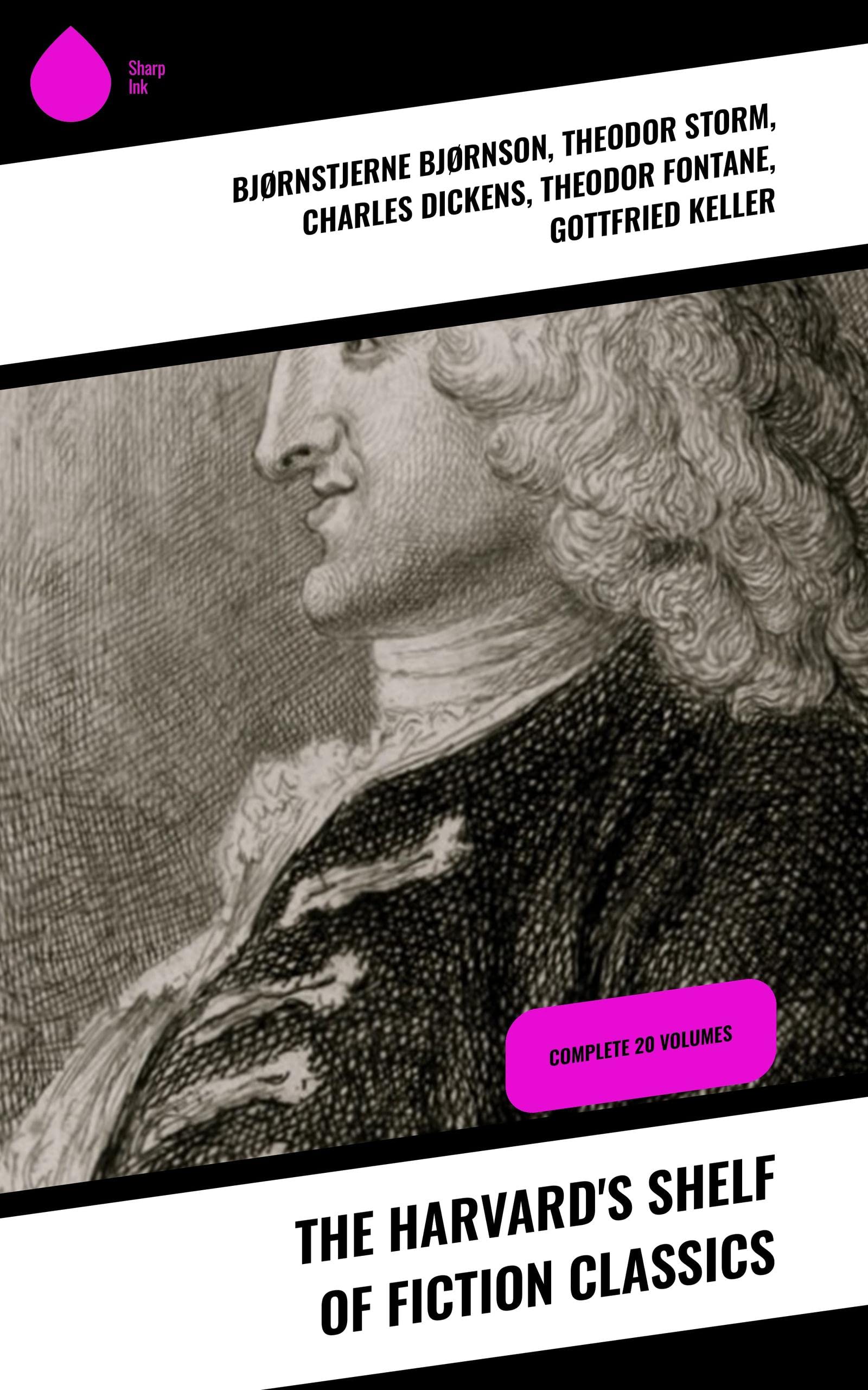 The Harvard's Shelf of Fiction Classics: Complete 20 Volumes by ...